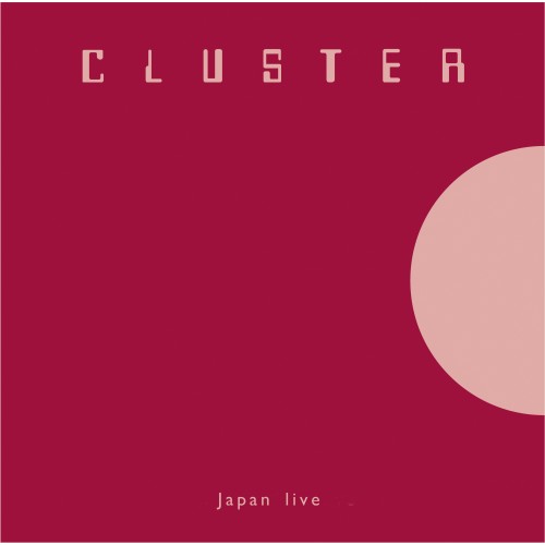 Japan Live by Cluster (Album; Bureau B; BB-174): Reviews, Ratings ...
