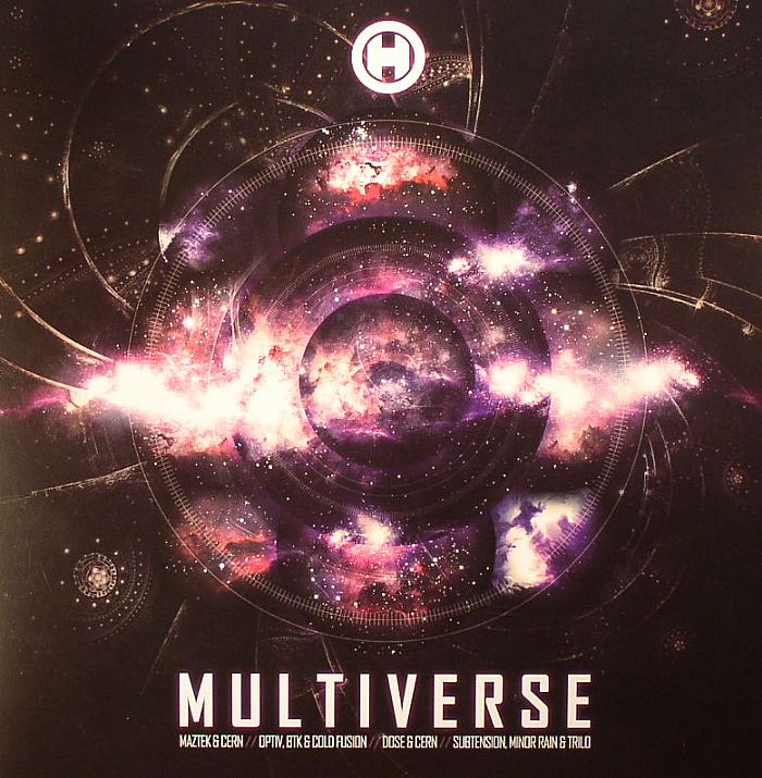 Multiverse by Maztek & Cern / Optiv, BTK & Cold Fusion / Dose & Cern ...