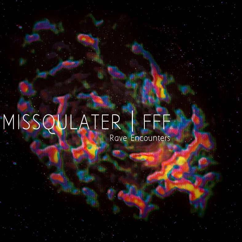 Rave Encounters by Missqulater / FFF (Album): Reviews, Ratings, Credits ...