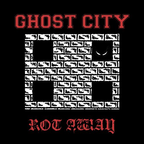 Ghost City by Rot Away (Single): Reviews, Ratings, Credits, Song list ...