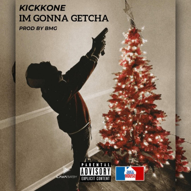 Im Gonna Getcha by Kickkone (Single): Reviews, Ratings, Credits, Song ...
