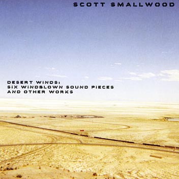 Desert Winds: Six Windblown Sound Pieces and Other Works by Scott ...