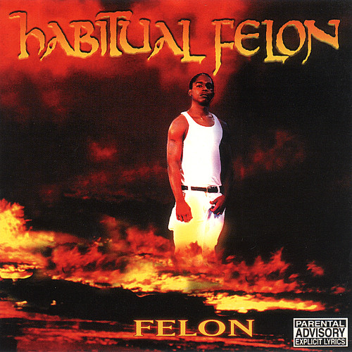 Habitual Felon by Felon (Album): Reviews, Ratings, Credits, Song list ...