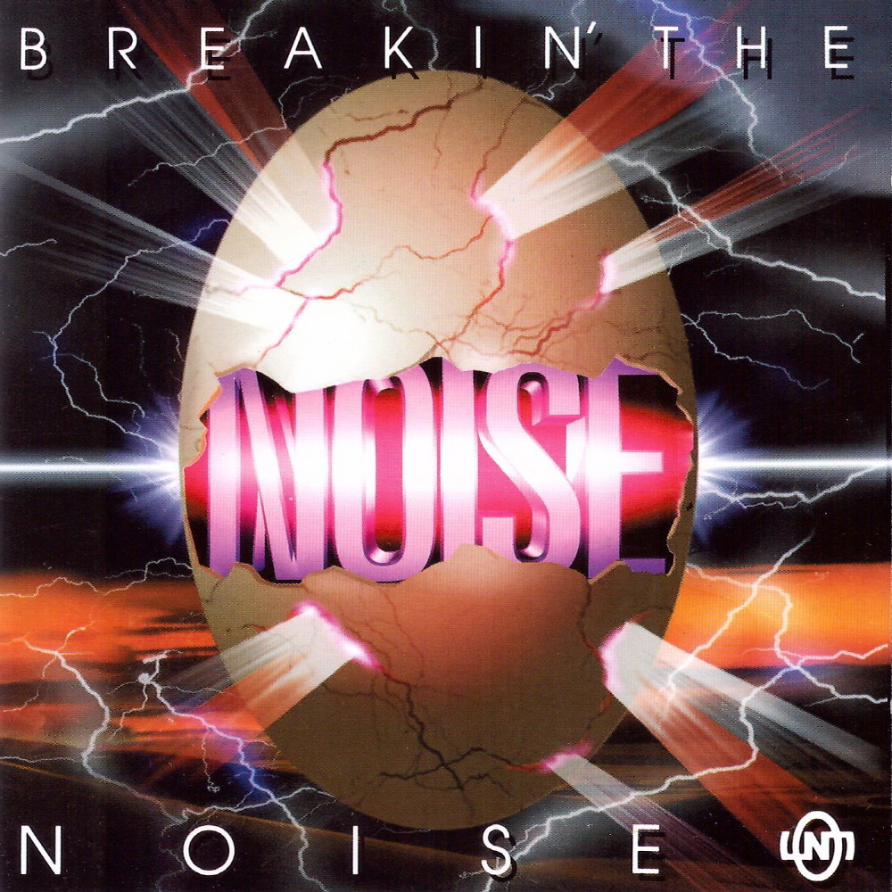 Breakin' the Noise by Noise (Album): Reviews, Ratings, Credits, Song ...