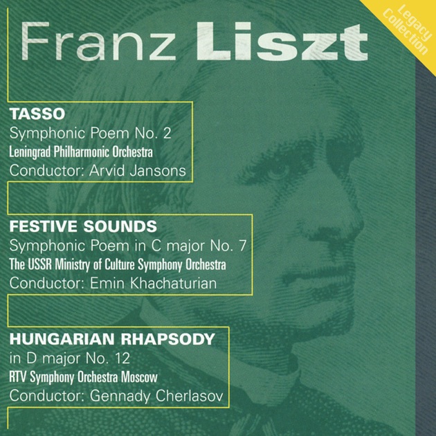 Tasso: Symphonic Poem No. 2; Symphonic Poem in C major No. 7; Hungarian ...