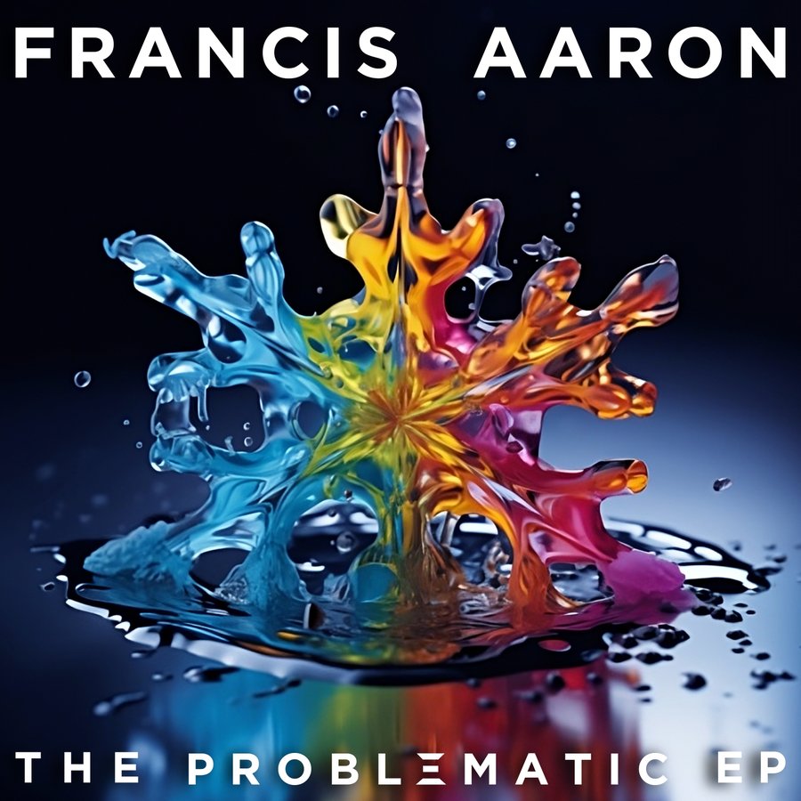 The Problematic EP by Francis Aaron (EP, UK Hip Hop): Reviews, Ratings ...