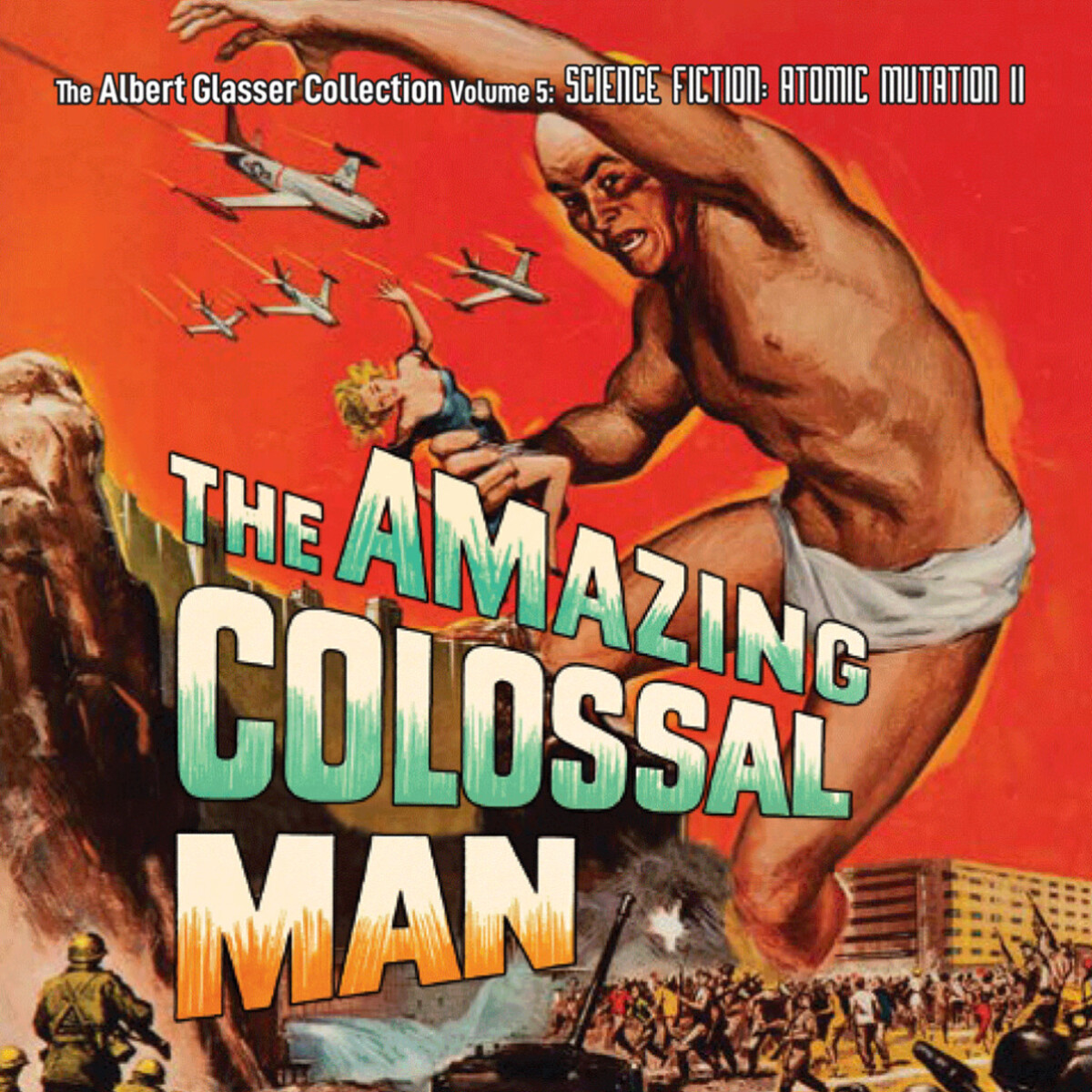 The Albert Glasser Collection: Vol. 5 - The Amazing Colossal Man / War ...