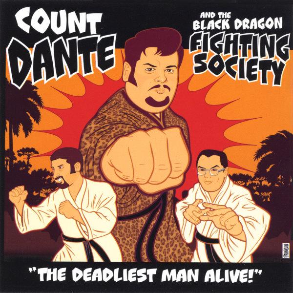 The Deadliest Man Alive! by Count Dante and the Black Dragon Fighting ...