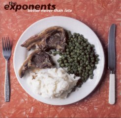 Better Never Than Late by The Exponents (Album, Pop Rock): Reviews ...