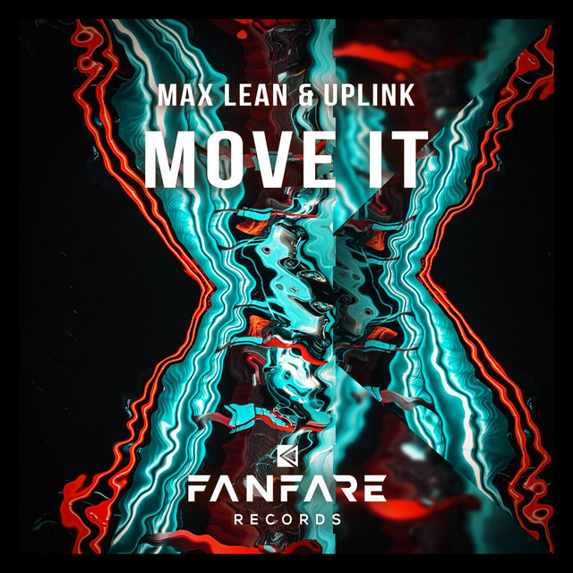 Move It by Max Lean & Uplink (Single; Fanfare): Reviews, Ratings ...