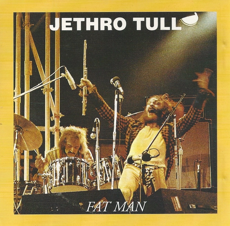 Fat Man by Jethro Tull (Bootleg): Reviews, Ratings, Credits, Song list ...