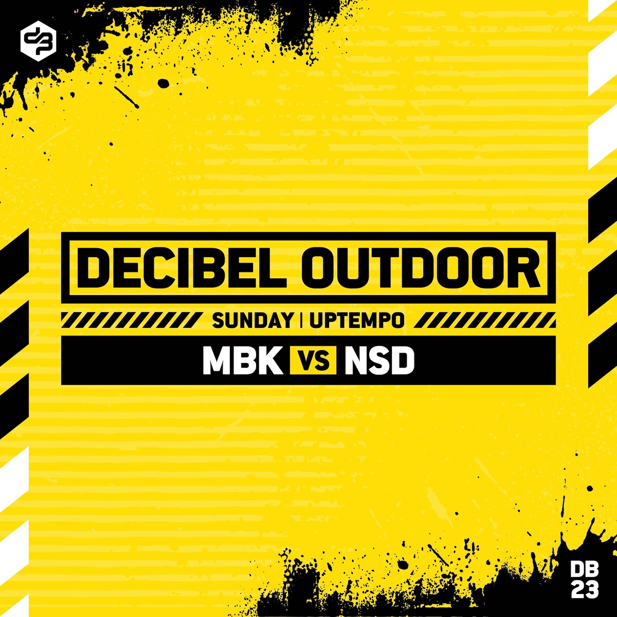 Decibel Outdoor 2023 | Uptempo | SAVAGE SUNDAY by MBK vs NSD (DJ Mix): Reviews, Ratings, Credits ...