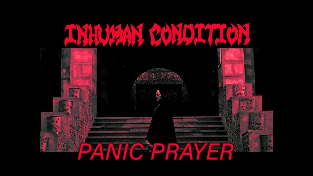 Panic Prayer by Inhuman Condition (Music video): Reviews, Ratings ...