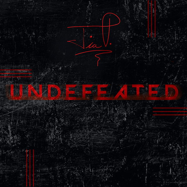 Undefeated by Tia P. (EP): Reviews, Ratings, Credits, Song list - Rate ...