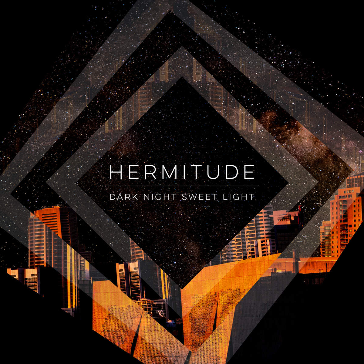 Dark Night Sweet Light by Hermitude (Album, Wonky): Reviews, Ratings ...