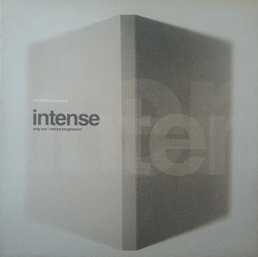 Only You / Natural Progression by Intense (Single; Creative Source ...