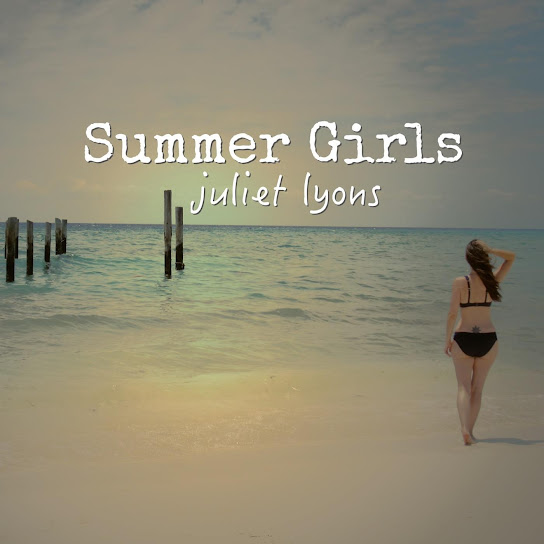 Summer Girls by Juliet Lyons (Single, Singer-Songwriter): Reviews, Ratings, Credits, Song list ...