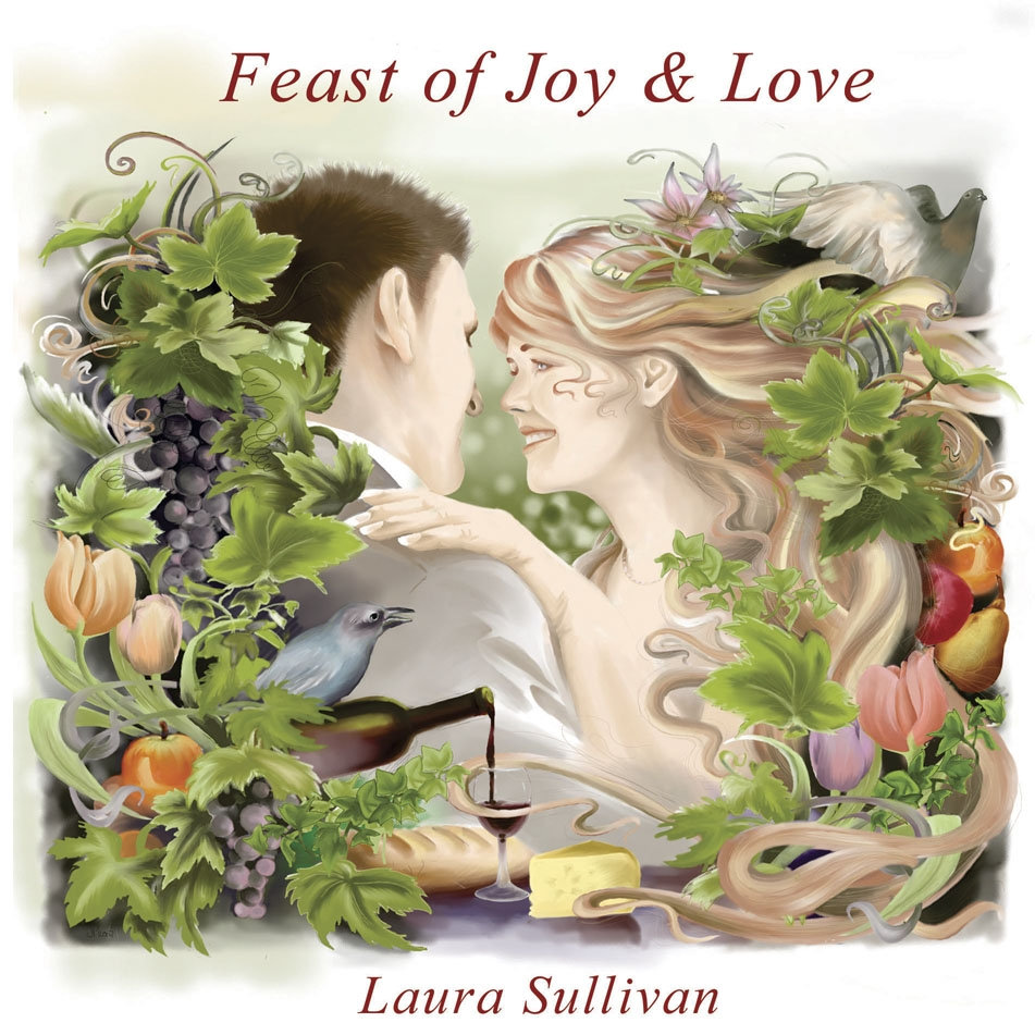 Feast of Joy & Love by Laura Sullivan (Album): Reviews, Ratings ...