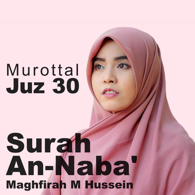 Juz 30 Surah an-Naba' by Maghfirah M Hussein (Single, Islamic Religious Music & Recitation ...