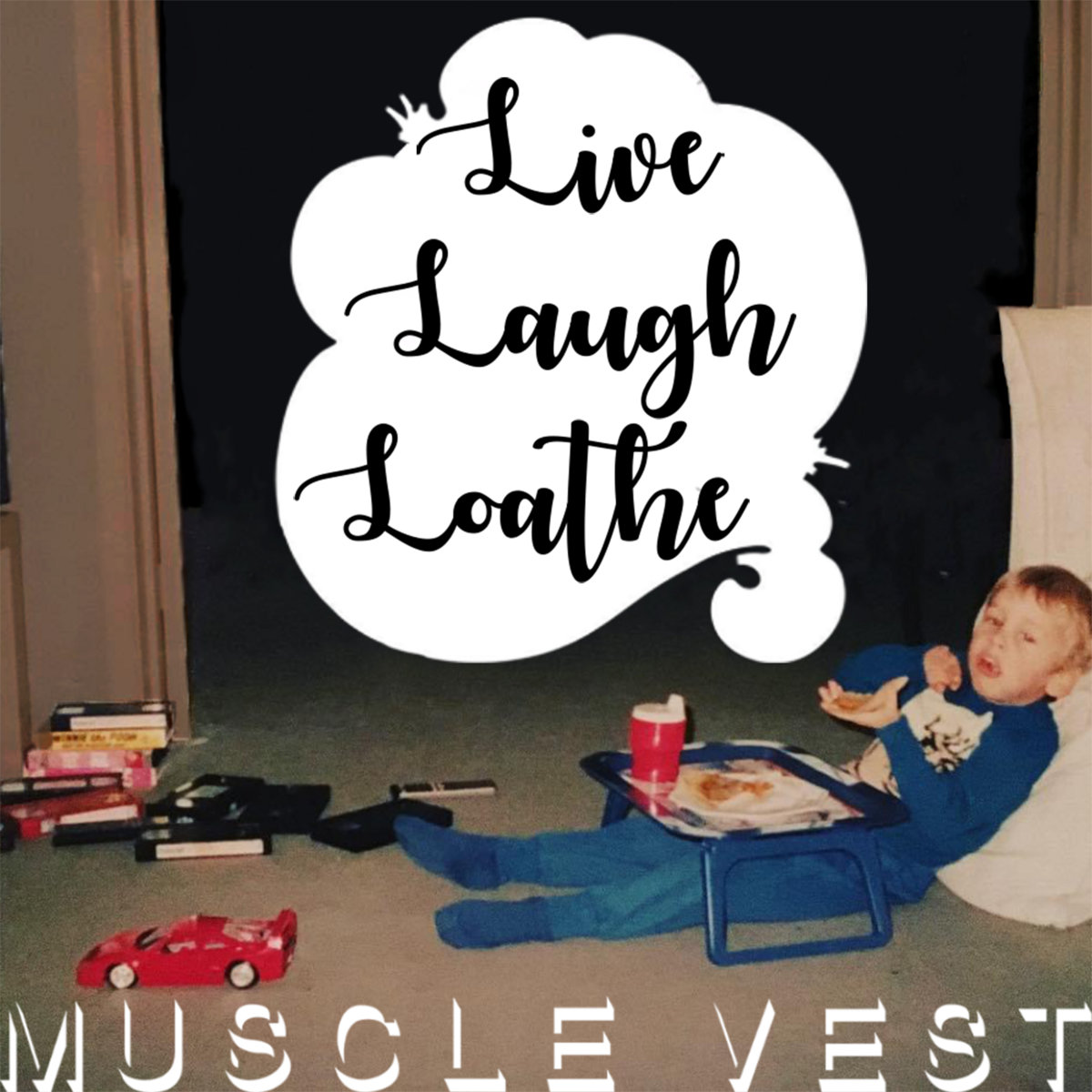 Live Laugh Loathe by Muscle Vest (EP): Reviews, Ratings, Credits, Song ...