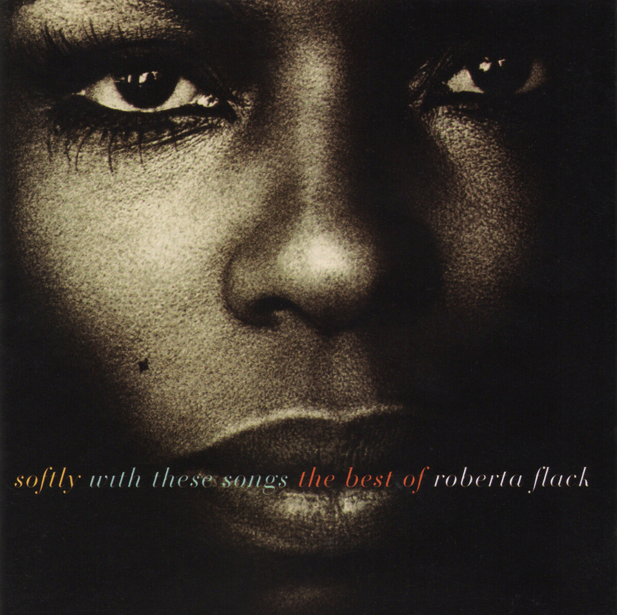 Softly With These Songs: The Best of Roberta Flack by Roberta Flack ...