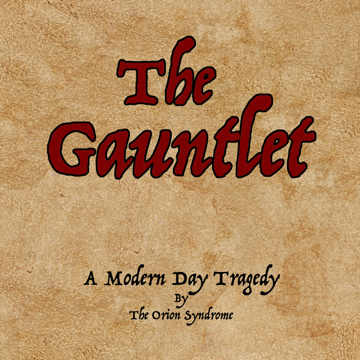 The Gauntlet by Orion Syndrome (Album): Reviews, Ratings, Credits, Song ...