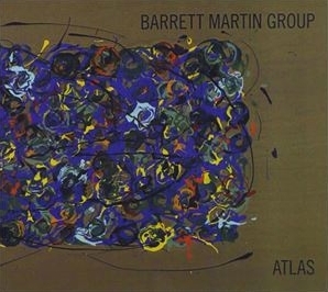 Atlas by Barrett Martin Group (Album, Afro-Cuban Jazz): Reviews ...
