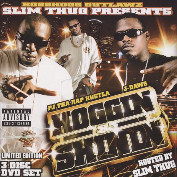 Hoggin & Shinin by PJ tha Rap Hustla & J-Dawg (Mixtape, Hip Hop ...