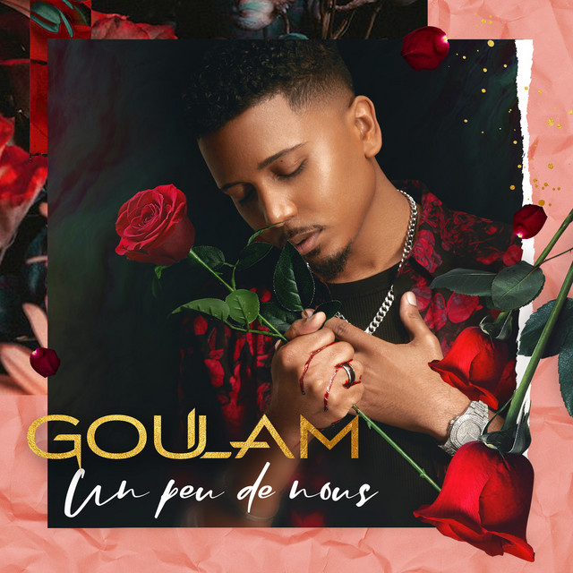 Un peu de nous by Goulam (Album): Reviews, Ratings, Credits, Song list ...