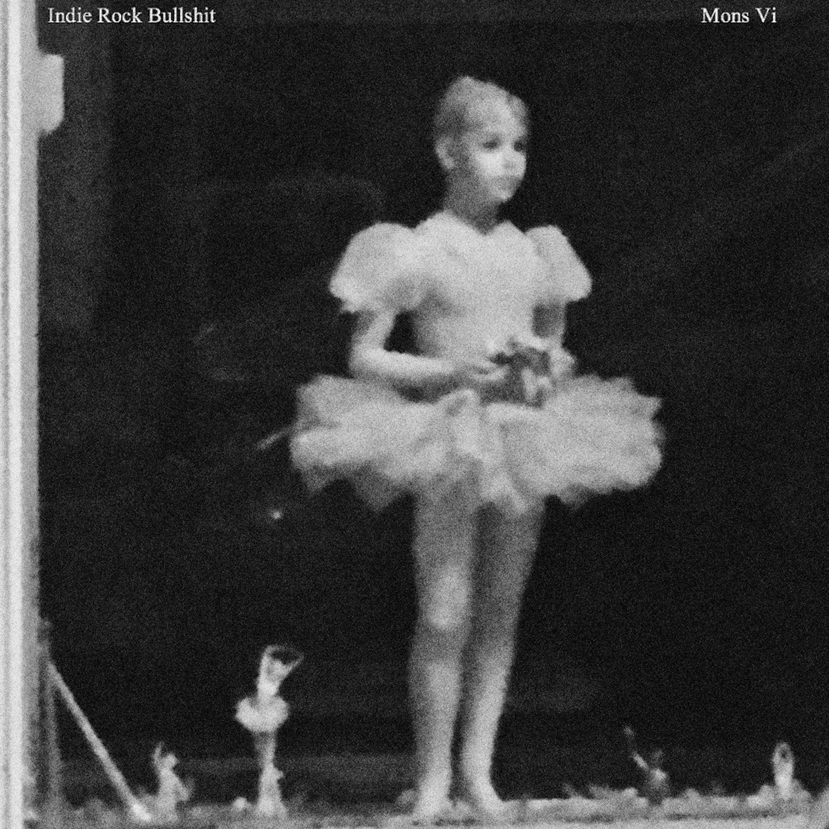 Indie Rock Bullshit by Mons Vi (EP): Reviews, Ratings, Credits, Song ...