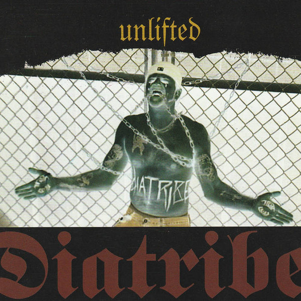 Unlifted by Diatribe (Album): Reviews, Ratings, Credits, Song list ...