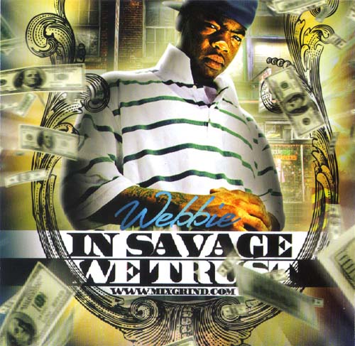 In Savage We Trust by Webbie (Mixtape): Reviews, Ratings, Credits, Song ...