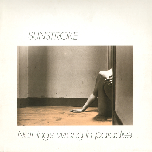Nothing's Wrong in Paradise by Sunstroke (Album, Ambient): Reviews ...