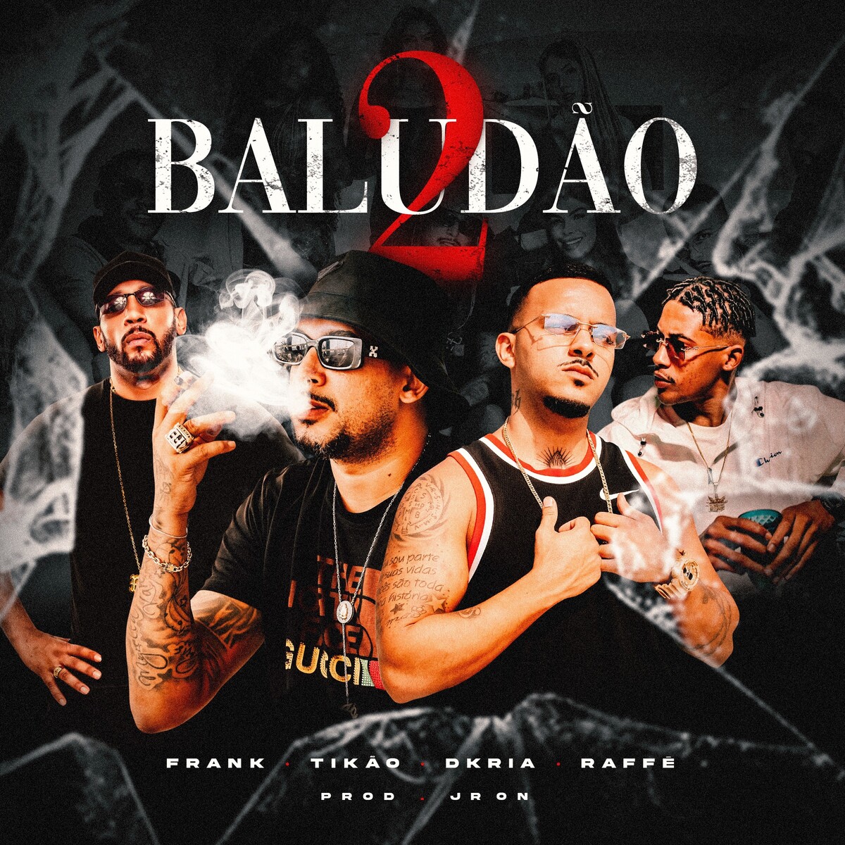 Baludão 2 by Dkria, JR ON, MC Tikão, MC Frank & Raffé (Single): Reviews ...