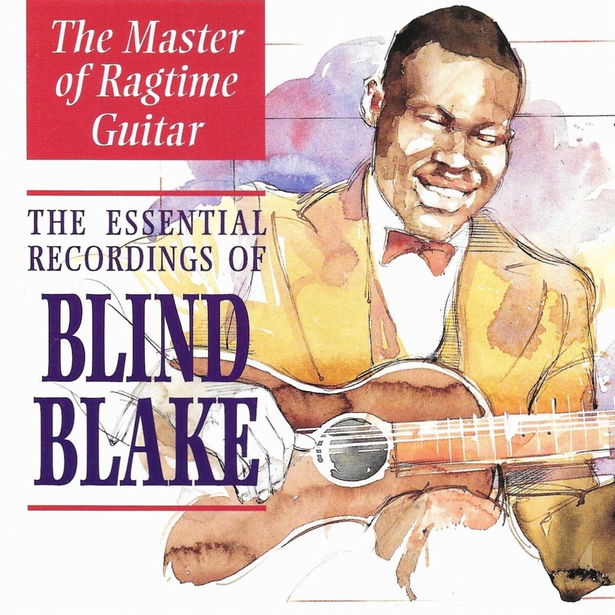 The Master of Ragtime Guitar: The Essential Recordings of Blind Blake ...