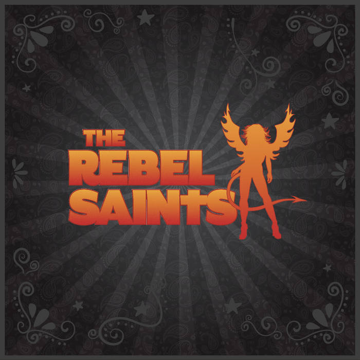 The Rebel Saints by The Rebel Saints (Album): Reviews, Ratings, Credits ...