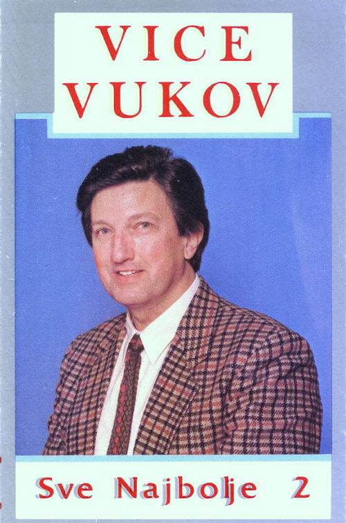 Sve najbolje 2 by Vice Vukov (Compilation): Reviews, Ratings, Credits ...