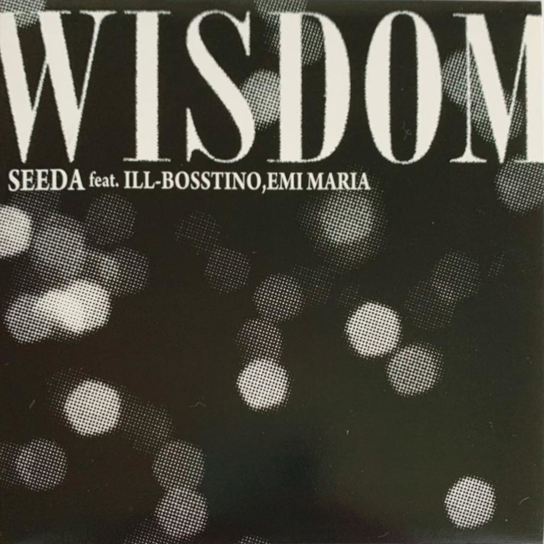 Wisdom by SEEDA (Single): Reviews, Ratings, Credits, Song list - Rate Your Music