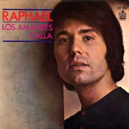 Los amantes / Calla by Raphael (Single, Canción melódica): Reviews ...