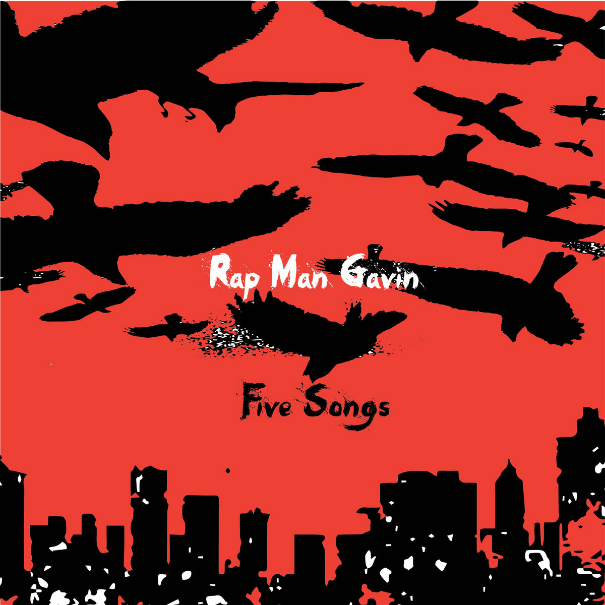 Five Songs by Rap Man Gavin (EP): Reviews, Ratings, Credits, Song list ...