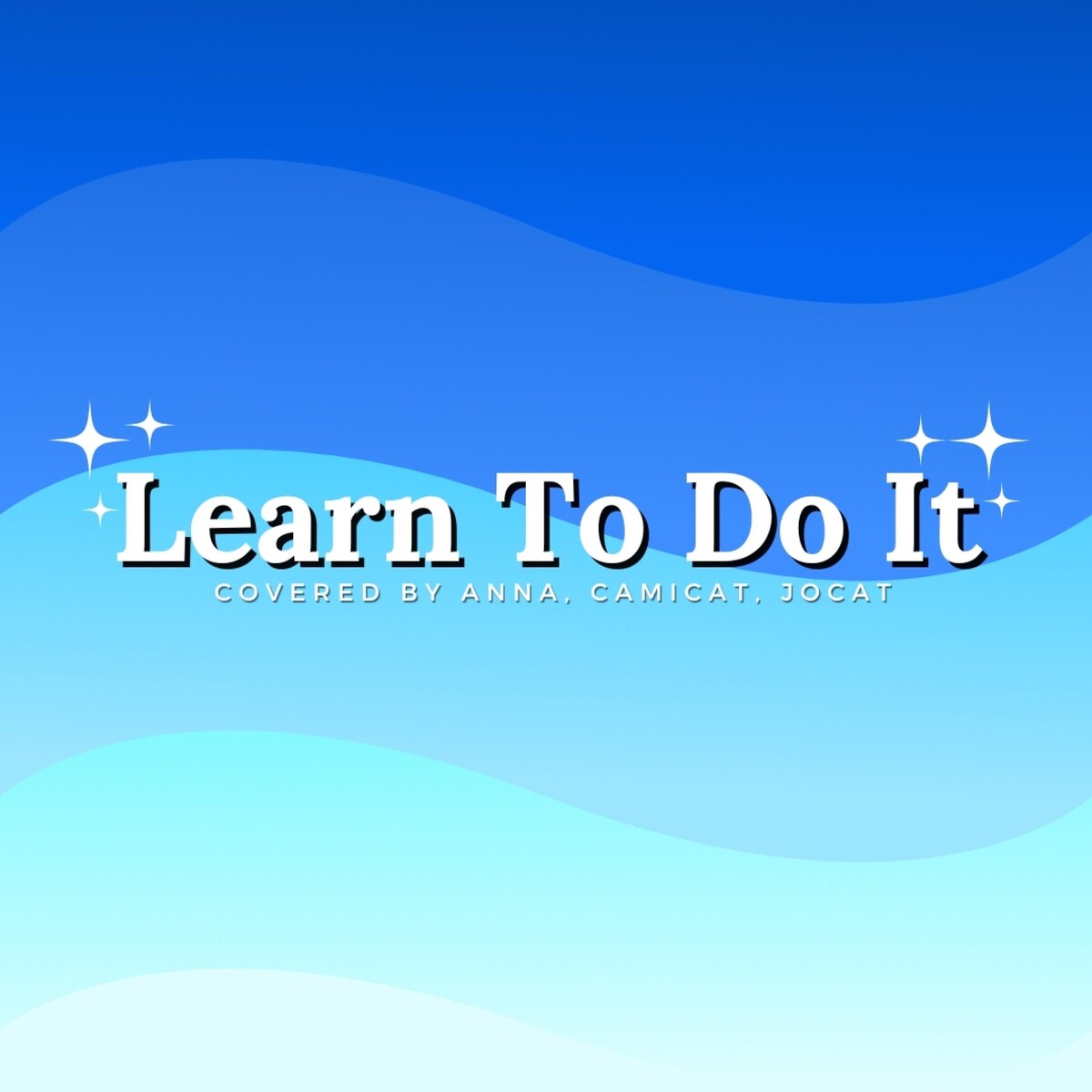 Learn to Do It by Cami-Cat (Single, Show Tunes): Reviews, Ratings ...