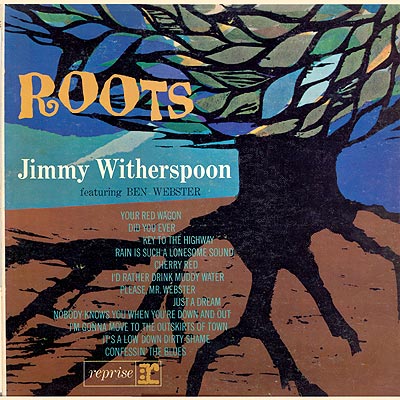 Roots by Jimmy Witherspoon (Album; Reprise; R 6057): Reviews, Ratings ...