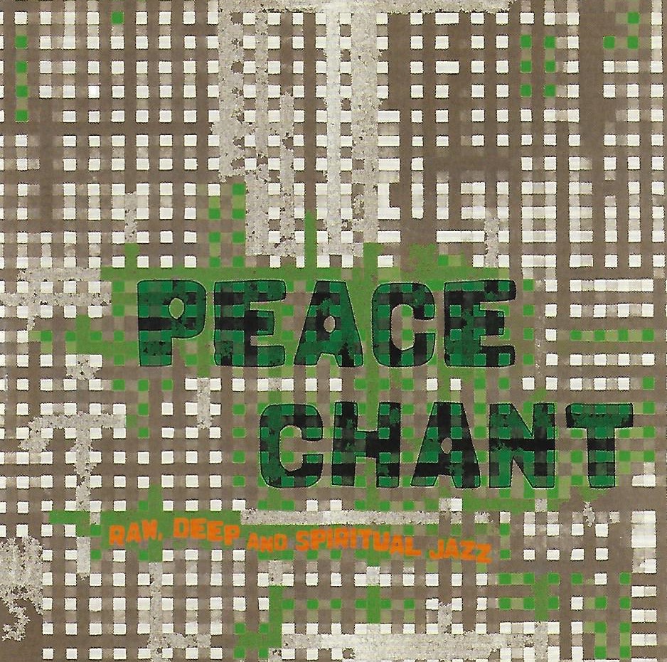 Peace Chant: Raw, Deep and Spiritual Jazz Vol. 2 by Various Artists ...