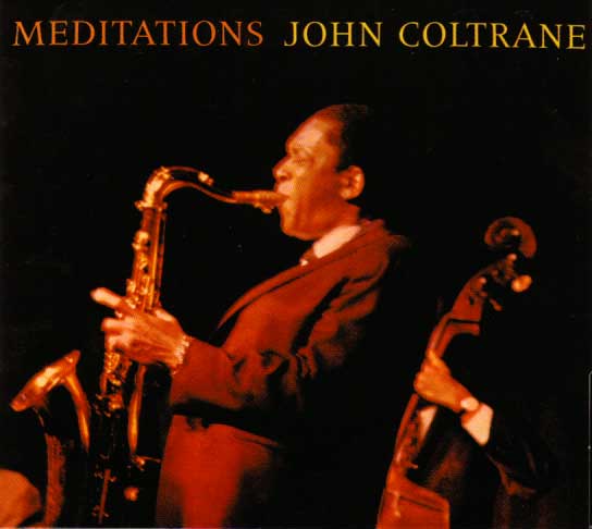 Meditations by John Coltrane (Album; Impulse!; IMP 11992 / 051 199-2 ...