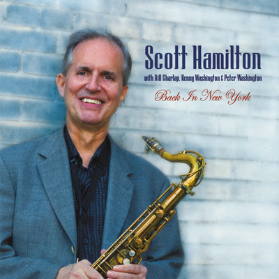 Back in New York by Scott Hamilton (Album, Jazz): Reviews, Ratings ...