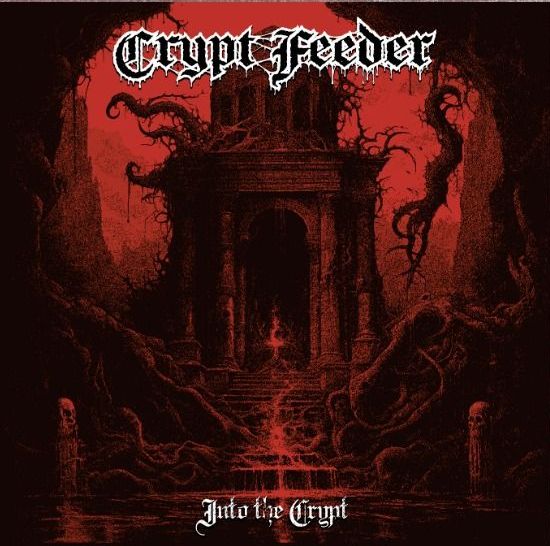 Into the Crypt by Crypt Feeder (Single, Death Metal): Reviews, Ratings ...