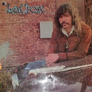 LaCroix by Jerry LaCroix (Album): Reviews, Ratings, Credits, Song list ...