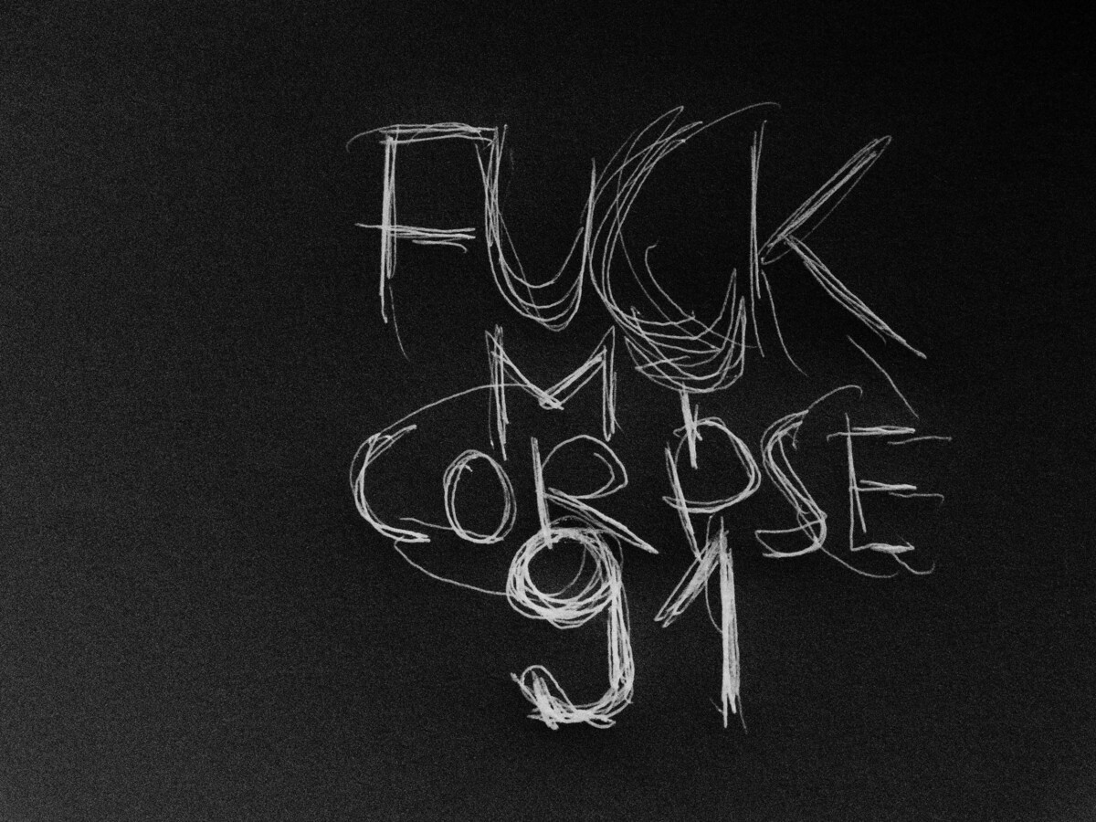 91 By Fuck My Corpse Ep Harsh Noise Wall Reviews Ratings Credits Song List Rate Your Music