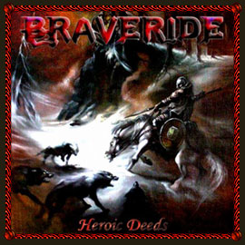 Heroic Deeds by Braveride (Album, Heavy Metal): Reviews, Ratings ...