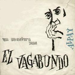 El Vagabundo / Un Aventura Mas by Alpay (Single): Reviews, Ratings ...